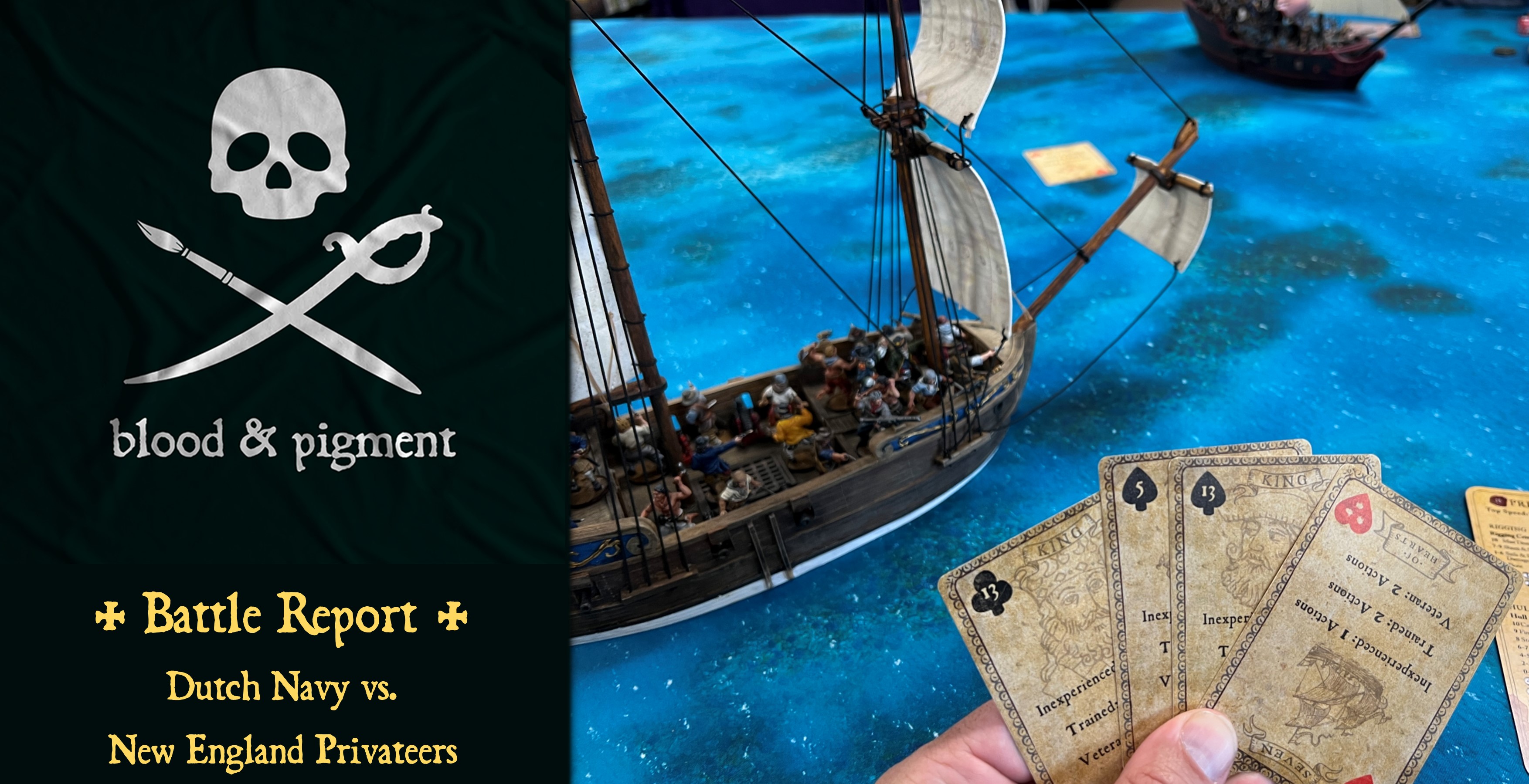 Battle Report - New England Privateers vs Dutch Navy