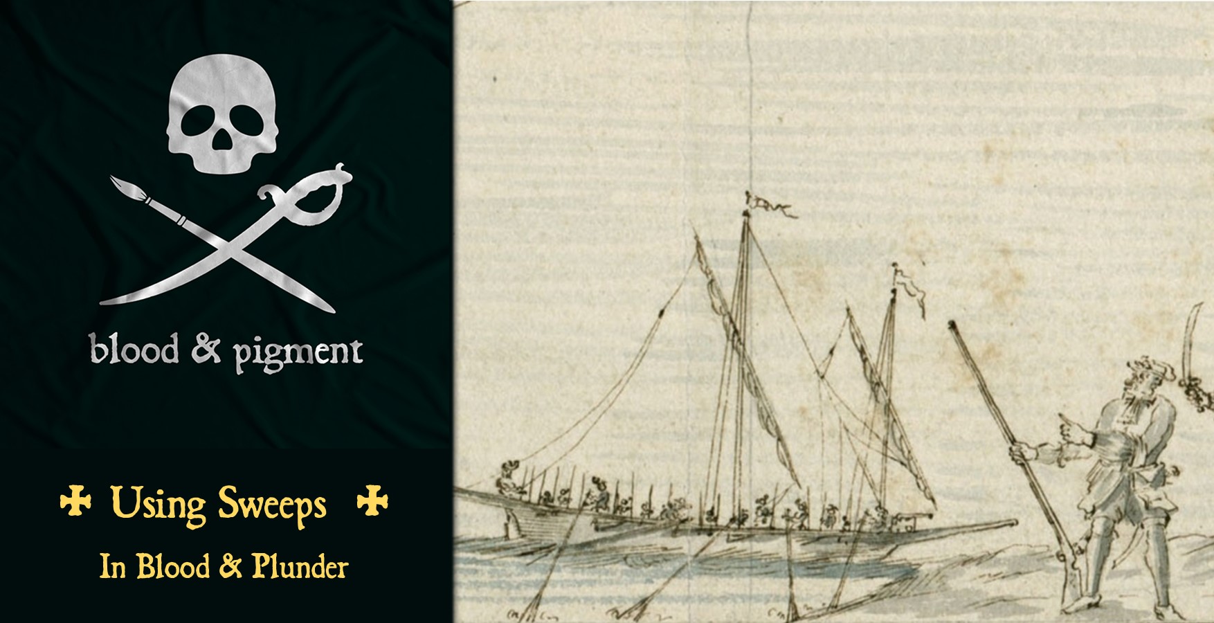 Using Sweeps on Ships in Blood & Plunder - Blood & Pigment