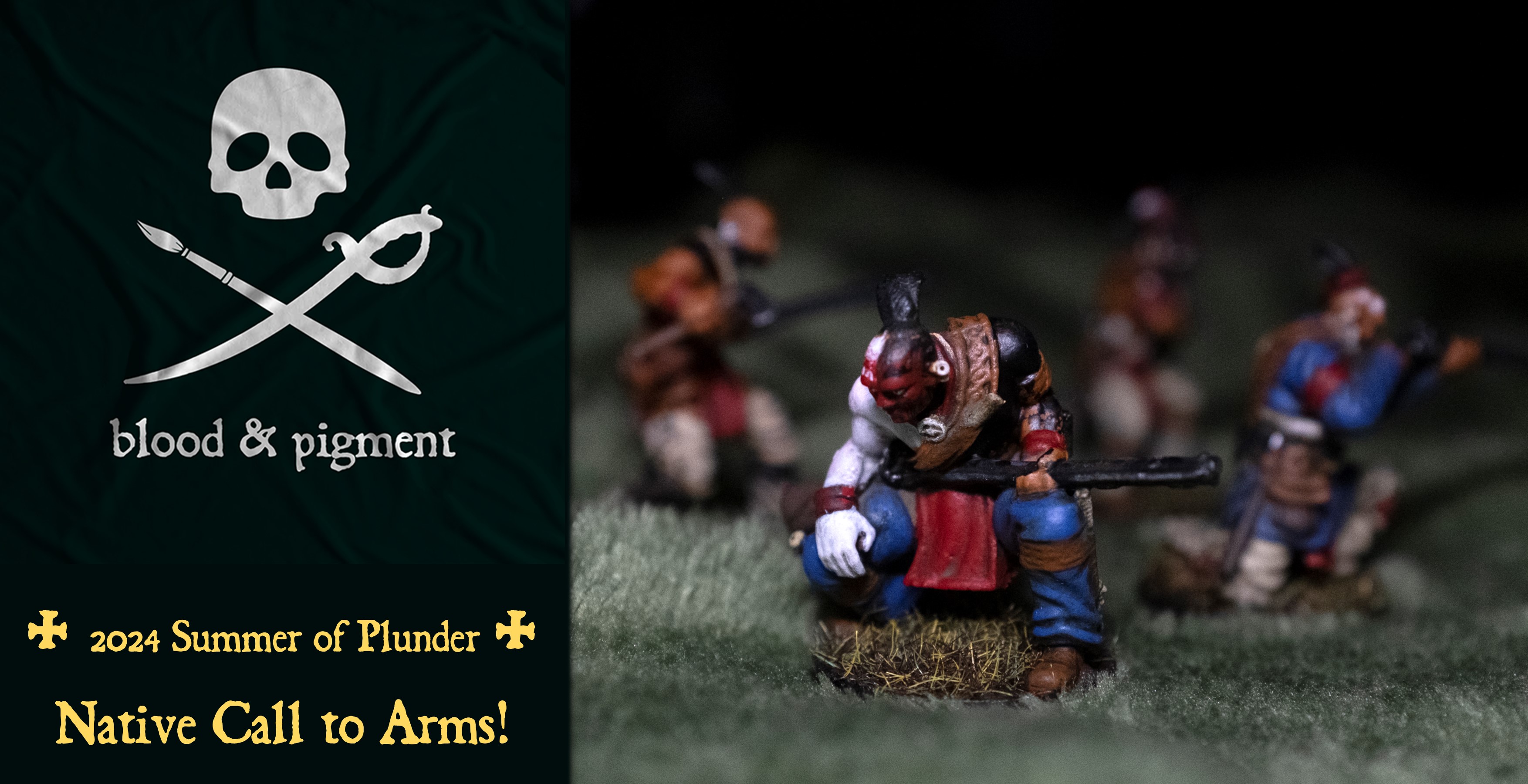 Native American Call to Arms! - 2024 Summer of Plunder - Blood & Pigment