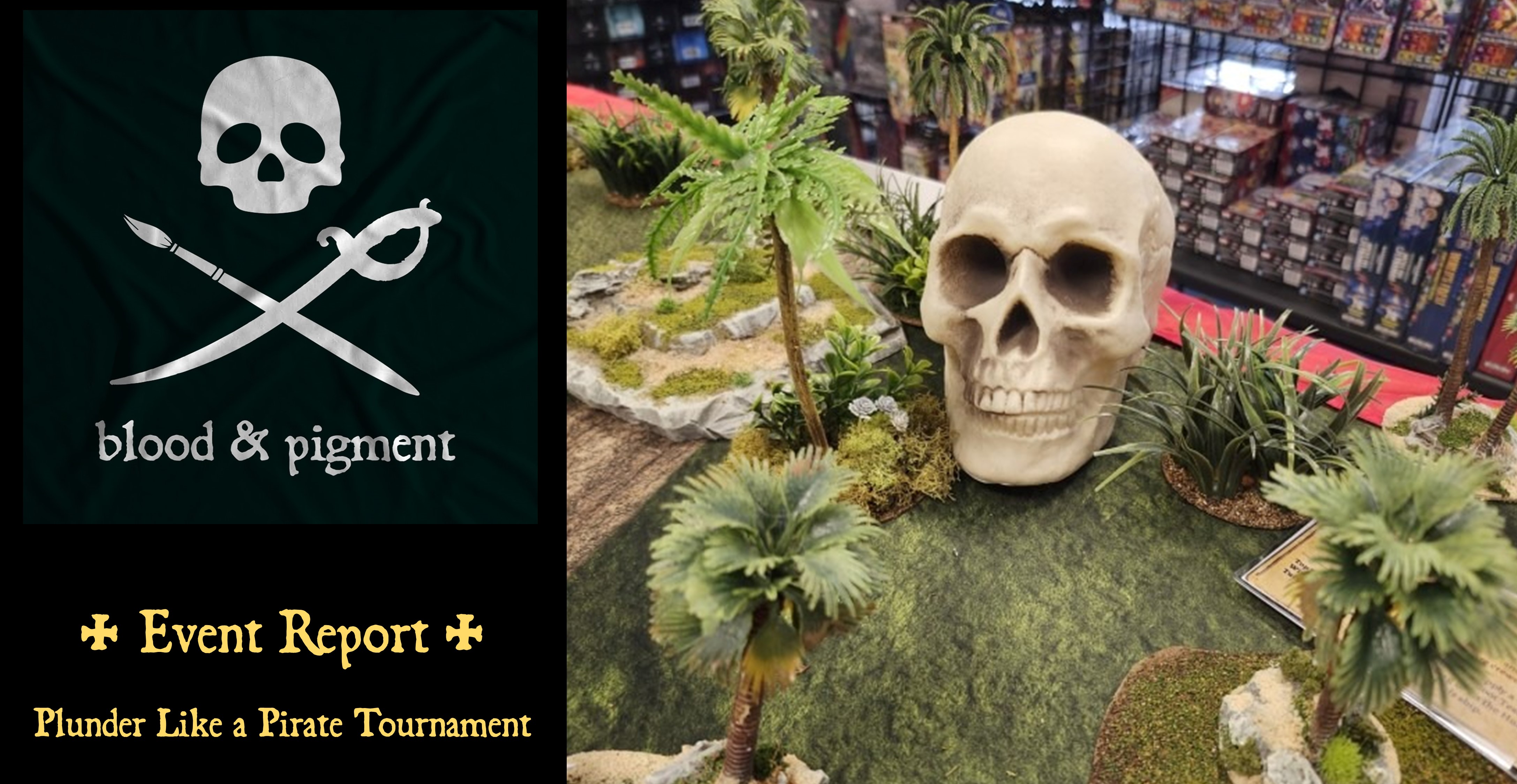Plunder Like a Pirate Day 2024 - After Action Report - Blood & Pigment