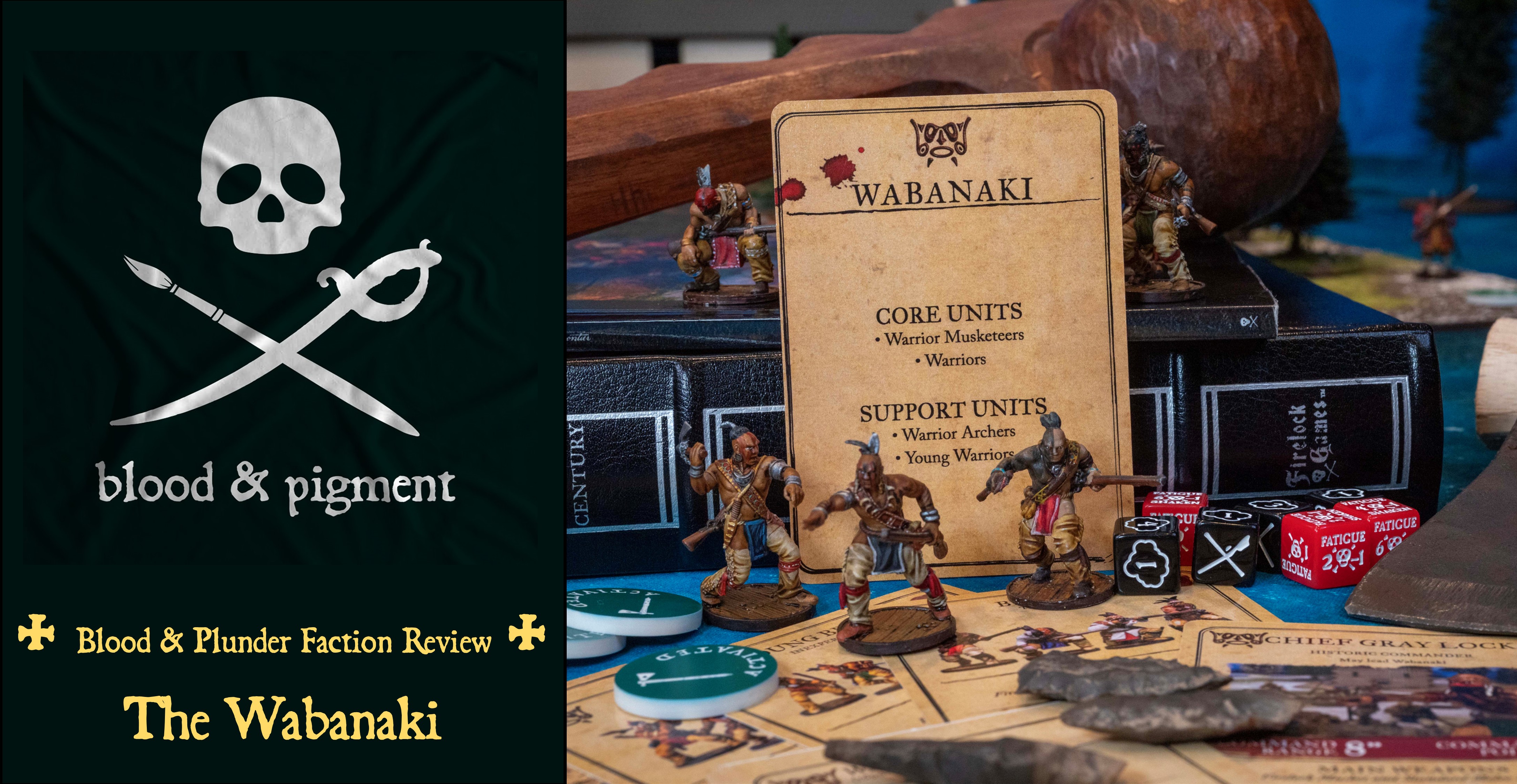The Wabanaki - Blood & Plunder Faction Review - Blood & Pigment