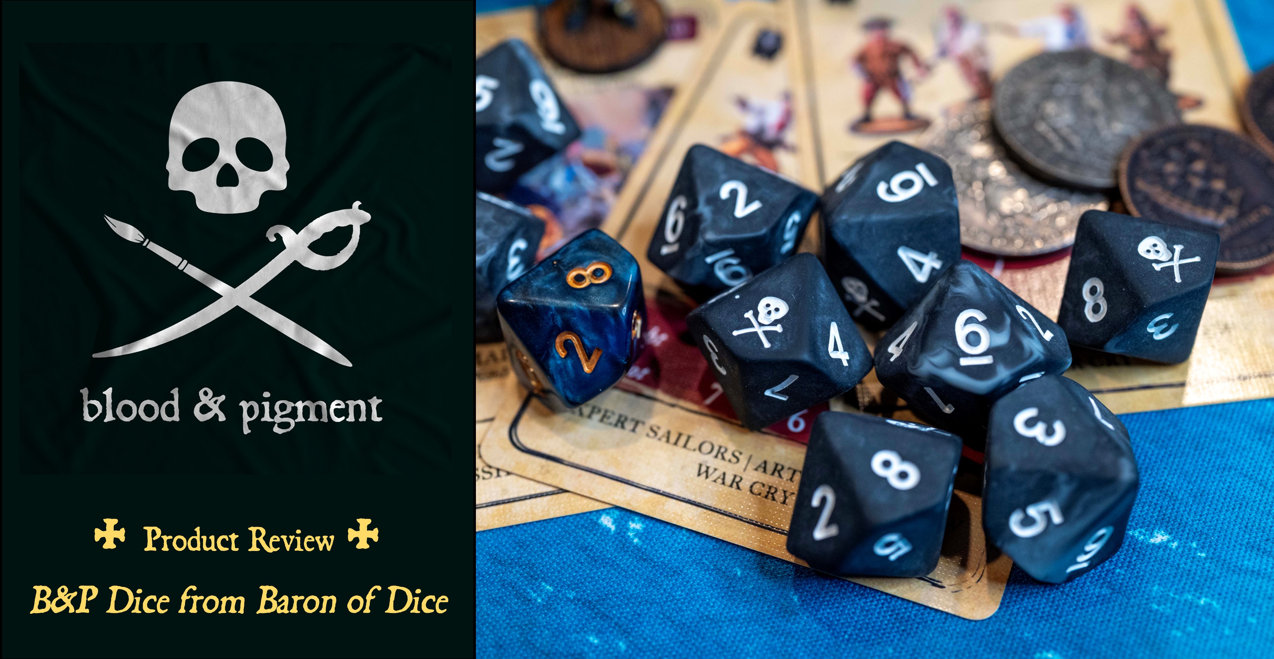 Blood & Plunder Dice from Baron of Dice - Product Review - Blood & Pigment